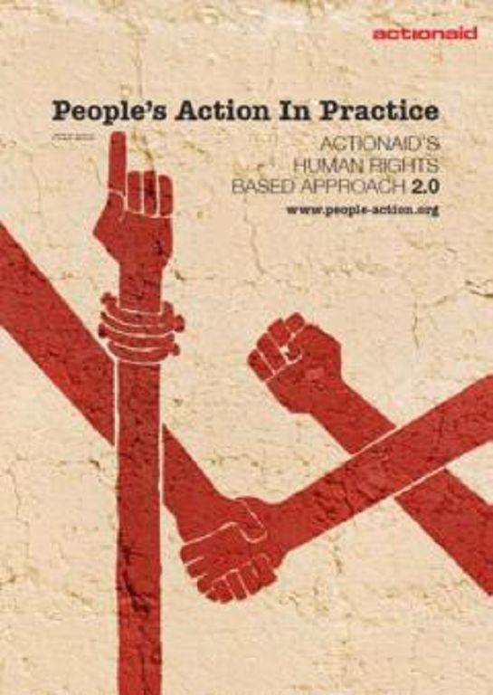 People's Action in Practice: ActionAid's Human Rights Based Approach 2. ...